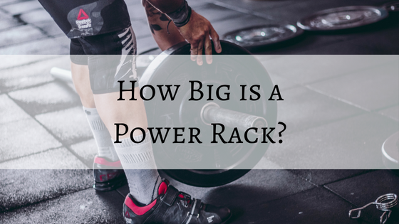 How big is a power rack? (Dimensions & 13 examples) - Trusty Spotter