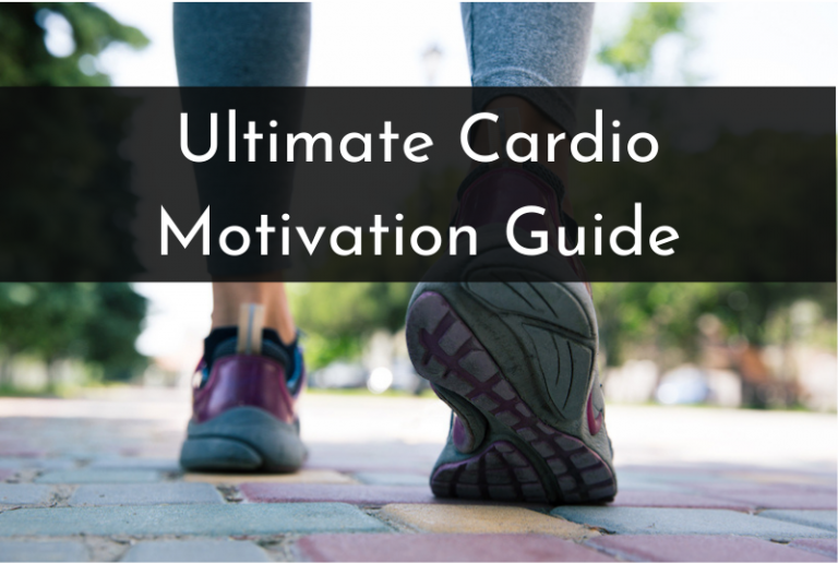 Ultimate Cardio Motivation: Read Before Your Next Workout - Trusty Spotter