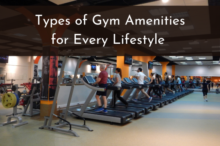 The Different Types of Gym Amenities & Where to Find Them
