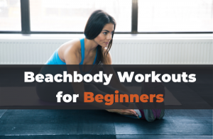 The 5 Best Beachbody Workouts & Programs for Beginners