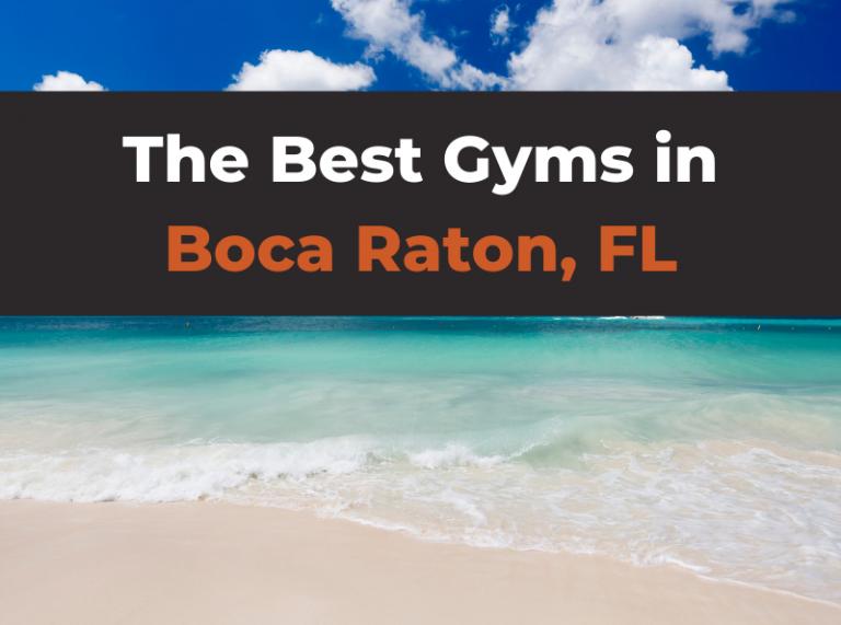 9 Best Gyms in Boca Raton, FL: Yoga, CrossFit, Women's Gyms & More