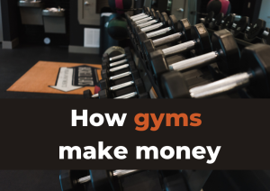 How Gyms Make Money (Business Model & Profitability Explained)