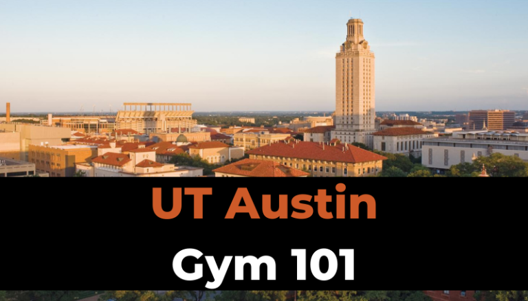 University of Texas Austin (UTAUS) Gym Explained & Reviews