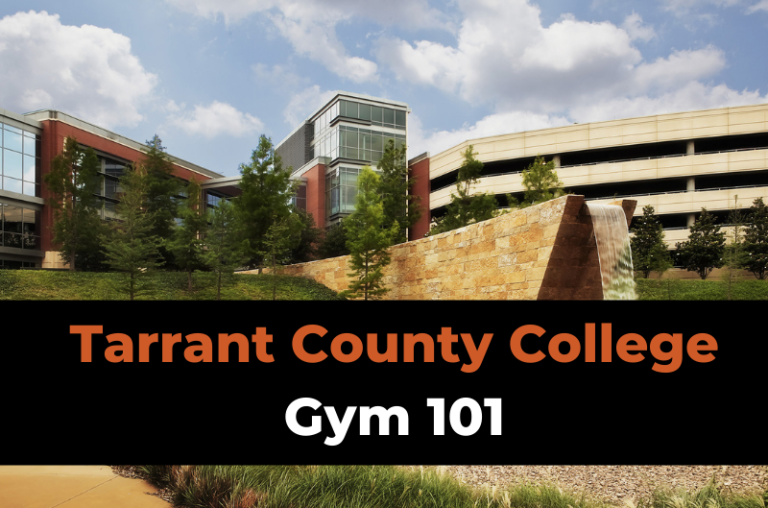Tarrant County College (TCC) Gym Explained & Reviews