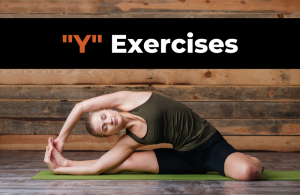 6 You-nique Exercises That Start with Y (How To & Muscles Worked)